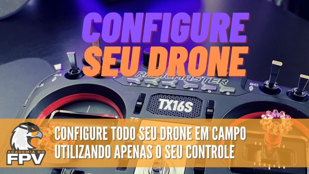 Drone FPV: Como configurar o Betaflight Usando Somente Seu Rádio Controle! - Academia do FPV ...